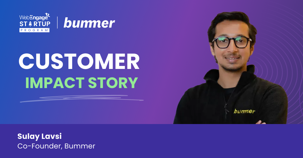 Shark Tank-Funded Bummer Sees a 7X Increase in ROI with WebEngage ...